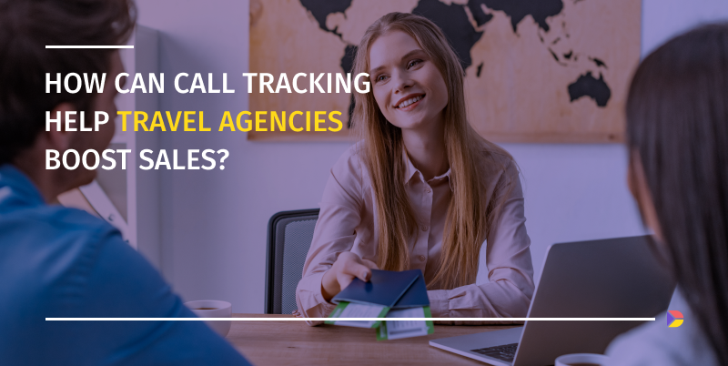 How Can Call Tracking Help Travel Agencies Boost Sales? - Dialics ...