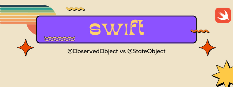 SwiftUI’ da @ObservedObject ve @StateObject arasındaki Fark Nedir? | by Kucukyildizbatuhan | Medium