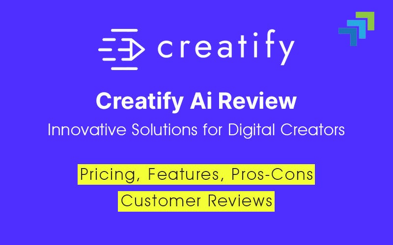 Creatify Ai Review: Innovative Solutions for Digital Creators! | Medium