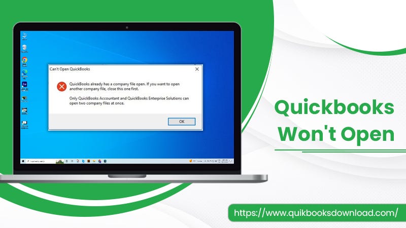 Why My QuickBooks Won’t Open?. QuickBooks accounting software is… | by ...