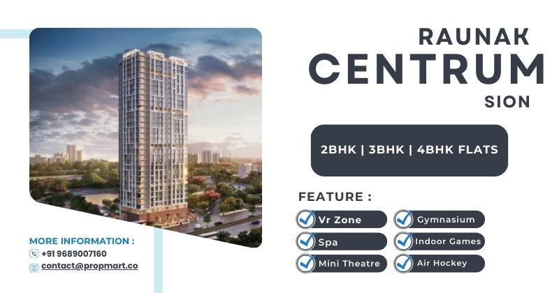 Discover Luxurious Living at Raunak Centrum in Sion | by Kpawar ...