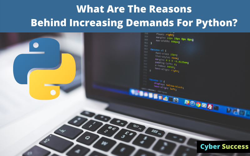 What are the Reasons Behind Increasing Demands For Python? | by Cyber ...
