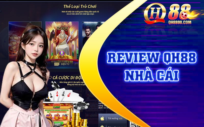 👑👑 QH88 — Nhà Cái Uy Tín Khẳng Định Thương Hiệu 🔱🔱 - QH88 - QH8800 - Đăng Ký QH88 Tặng 100K Free ...