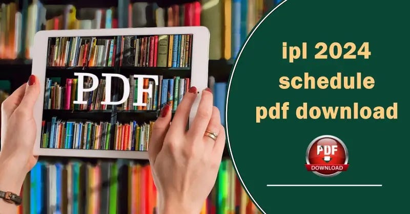 IPL 2024 Schedule PDF. The Indian Premier League (IPL) has… | by Aroshi ...