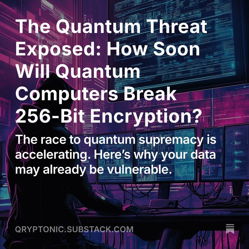 The Quantum Threat Exposed: How Soon Will Quantum Computers Break 256-Bit Encryption? | by Jason ...
