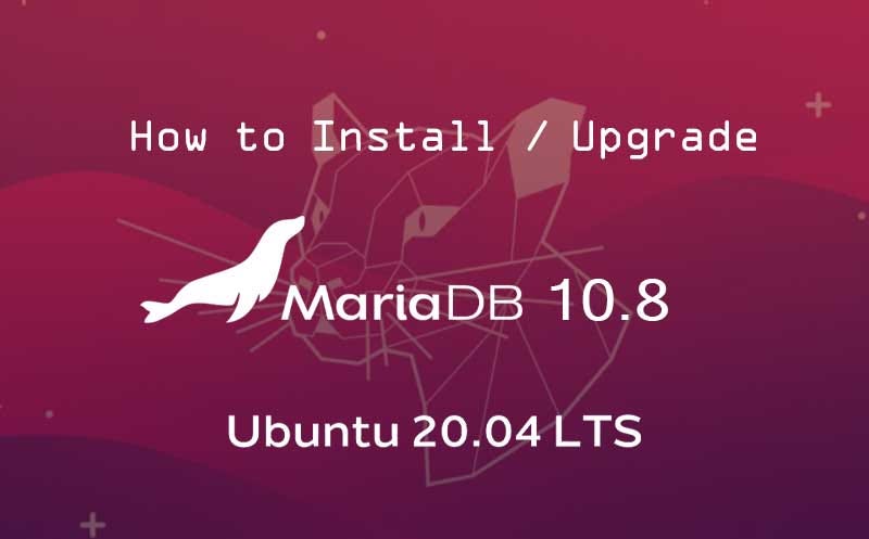 How to Install or Upgrade MariaDB 10.8 on Ubuntu 20.04 | by Mark Ai Code | Medium
