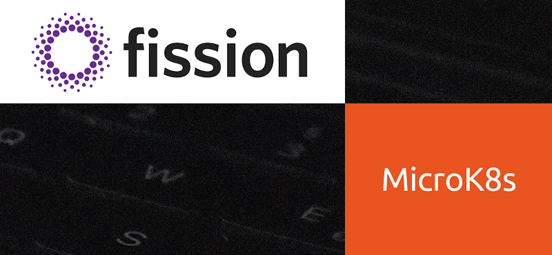 MicroK8s and Fission. It works! | by Rafał bluszcz Zawadzki | Medium