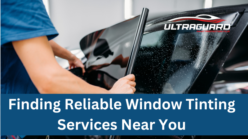 Finding Reliable Window Tinting Services Near You | by Ultraguardindia ...