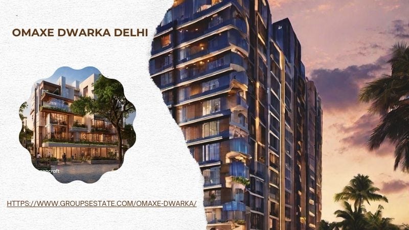 Omaxe Dwarka Delhi: Thriving Commercial Hub in Prime Location ...