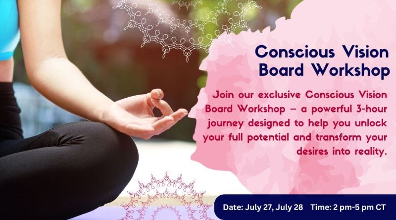 Unlock your potential at our Conscious Vision Board Workshop on July 27 ...
