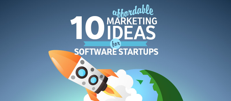 10 Affordable Marketing Ideas for Software Startups | by Ella Cbox | Medium