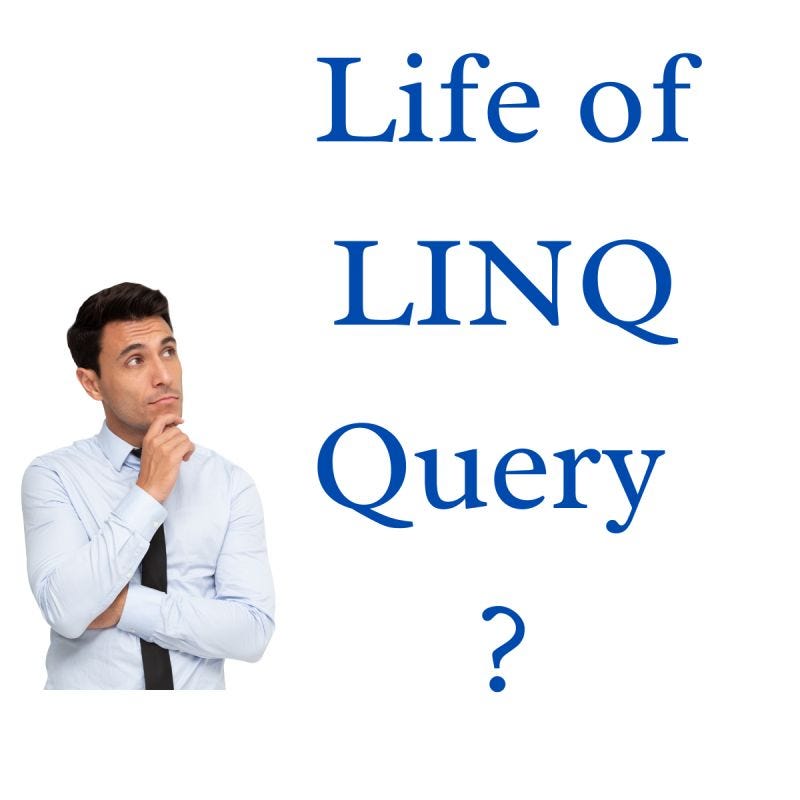 Pro EP 23 : The life of Query in Entity Framework (EF) | by Muhammad ...