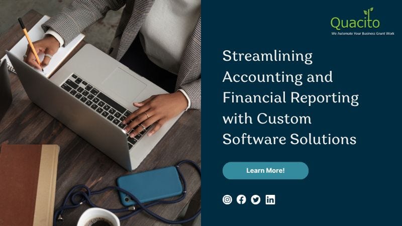 Streamlining Accounting and Financial Reporting with Custom Software ... Streamlining Accounting and Financial Reporting with Custom Software ...