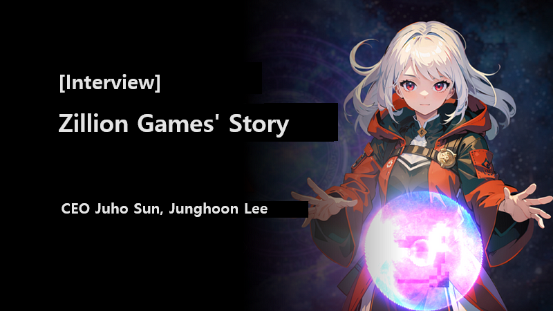 [Interview] Zillion Games’ Story: Users will spend their time and money ...