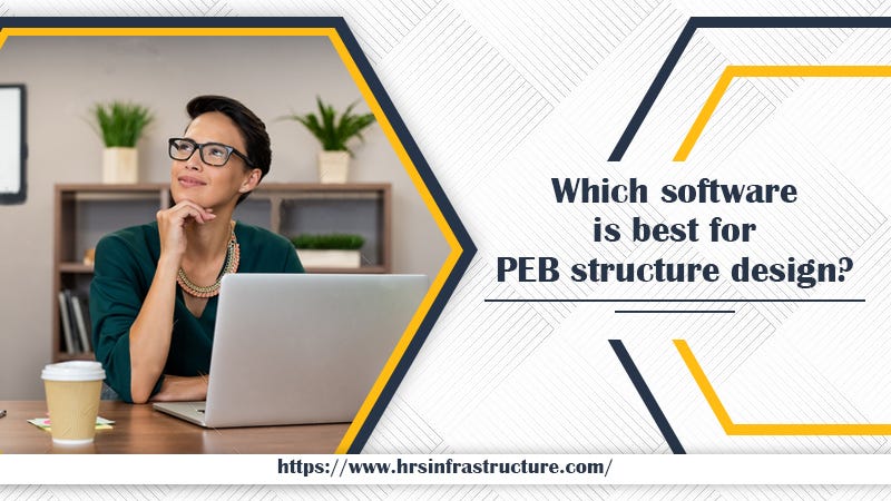 Which software is best for PEB structure design? | Medium