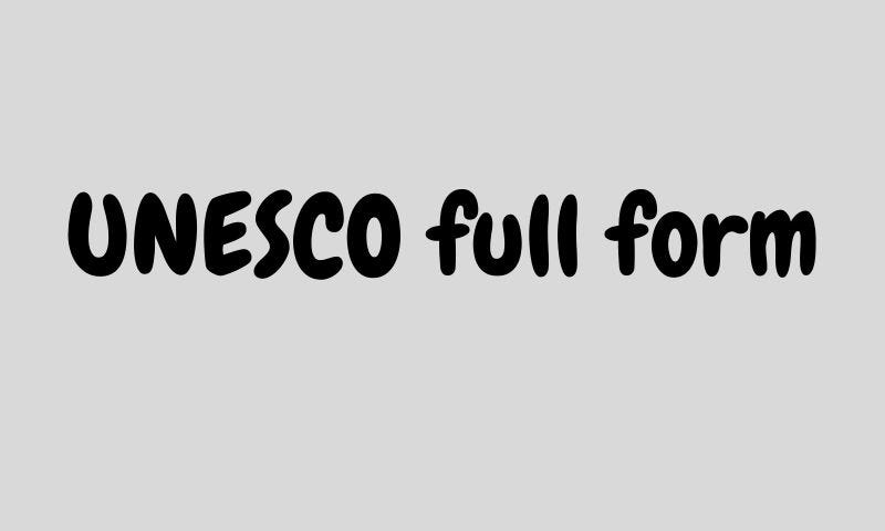 Unicef and Unesco full form. The UNICEF full form stands for United… | by Amolnagulkar | Medium