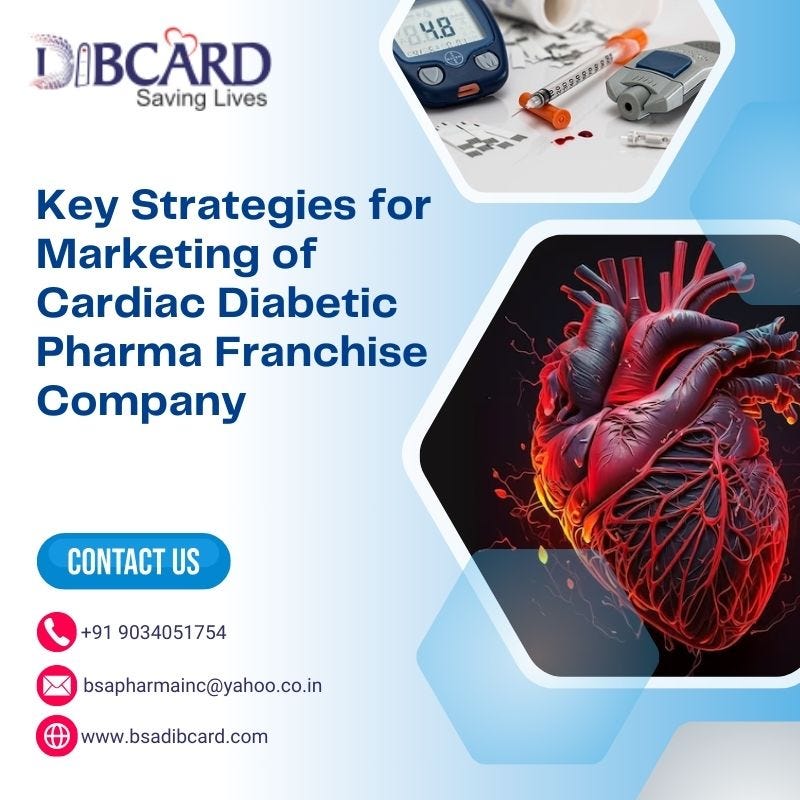 Key Strategies for Marketing of Cardiac Diabetic Pharma Franchise ...