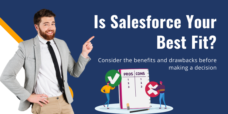 Is Salesforce the right fit for you? Consider the benefits and ...