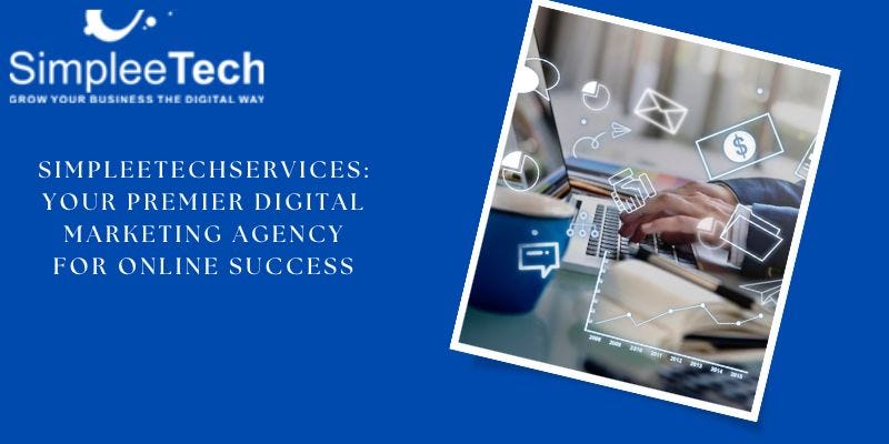 SimpleeTechServices: Your Premier Digital Marketing Agency for Online ...