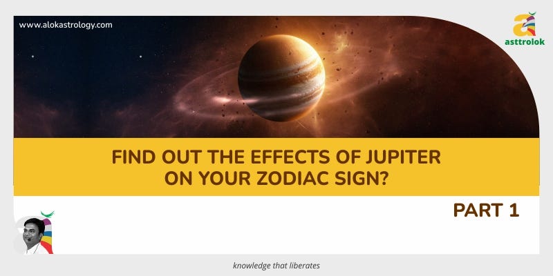 Find out the effects of Jupiter on Your Zodiac sign. Part 1! | by ...