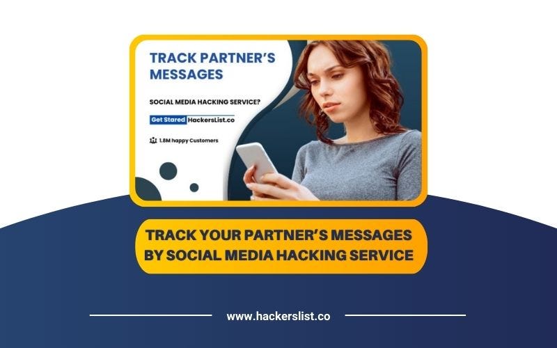 Track Your Partner’s Messages by Social Media Hacking Service | by ...