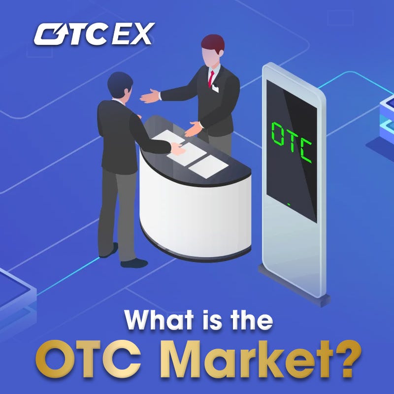 What is the OTC market?. The OTC market stands for “over the… | by ...