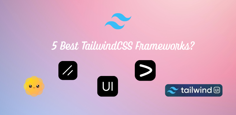 Build Smarter with TailwindCSS: Top 5 UI Libraries Compared for 2025 ...