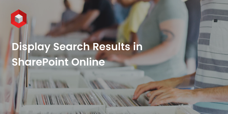 Display Search Results in SharePoint Online | by Khoa Quach | NIFTIT SharePoint Blog | Medium