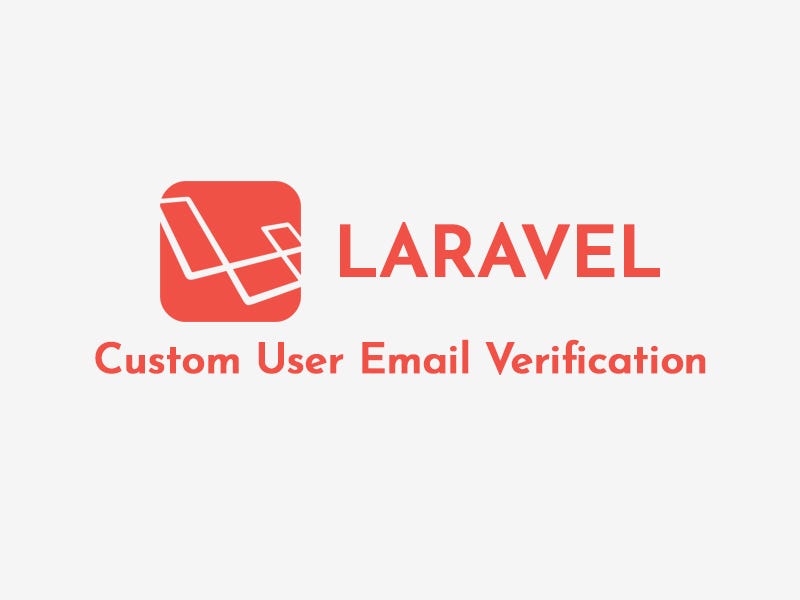 Laravel Multi-user Custom Email verification | by Ayeni joshua | Medium