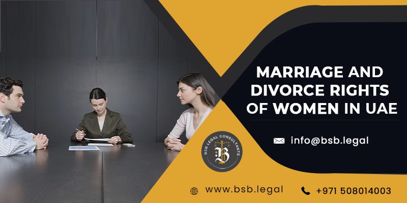 Marriage and divorce rights of women in UAE | by Bsb Legal | Medium