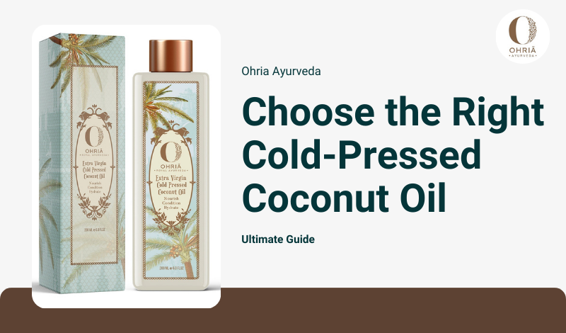 How to Choose the Right Cold-Pressed Coconut Oil - Ultimate Guide | Medium