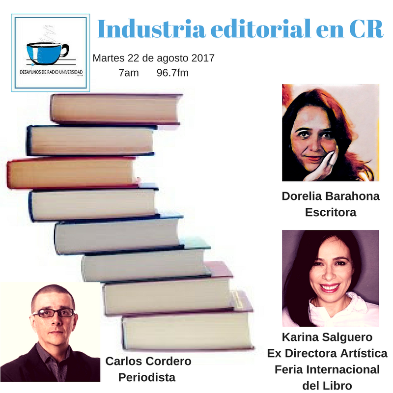 Industria editorial en Costa Rica | by Any Pérez | Desayunos: RadiosUCR ...