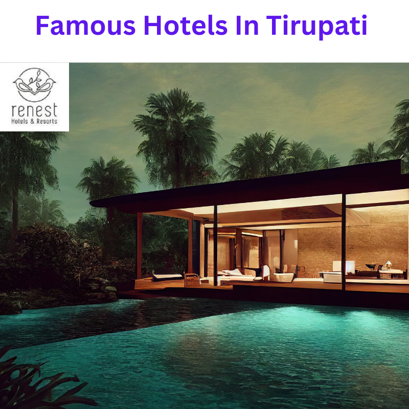 Famous Hotels in Tirupati | Renest Hotel - Renest hotels - Medium