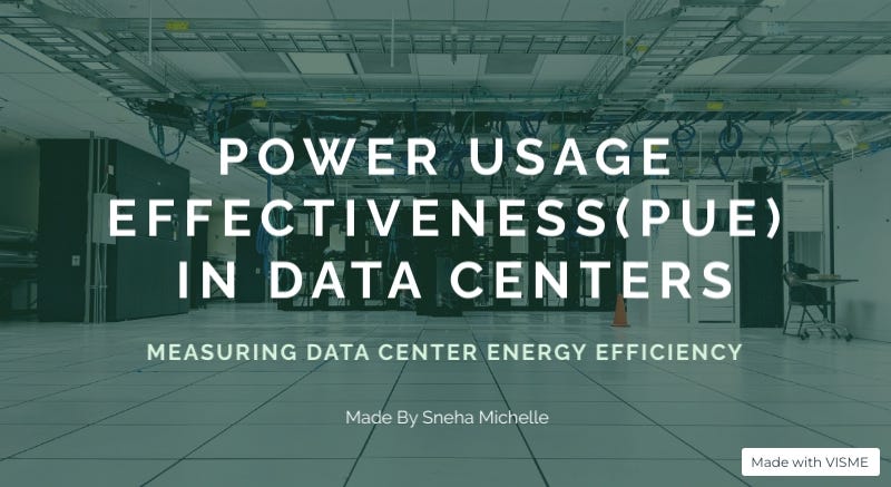 Power Usage Effectiveness (PUE) in Data Centers | by Sneha Michelle Vimal | Medium