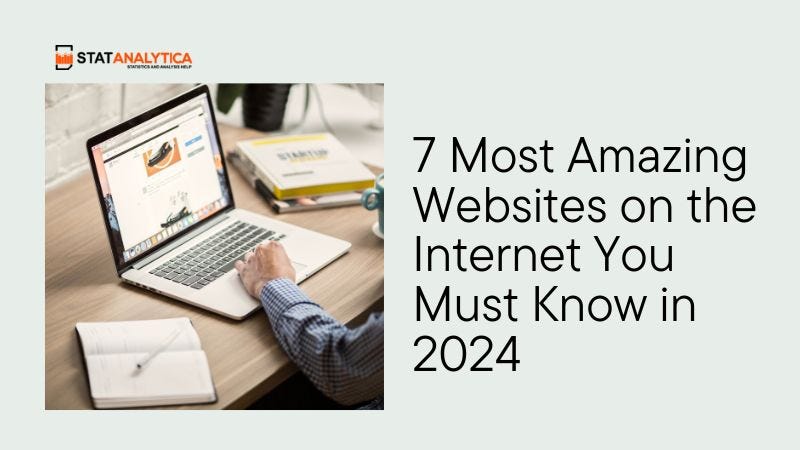 7 Most Amazing Websites on the Internet You Must Know in 2024 | by ...