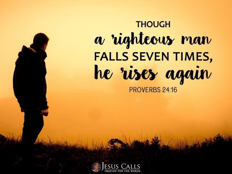 A Righteous Man Will Fall.. But he will stand up again. | by Sharon ...
