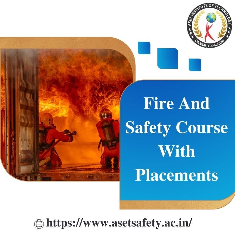 Fire And Safety Course In Chennai With Placement - Aset Fire Safety ...