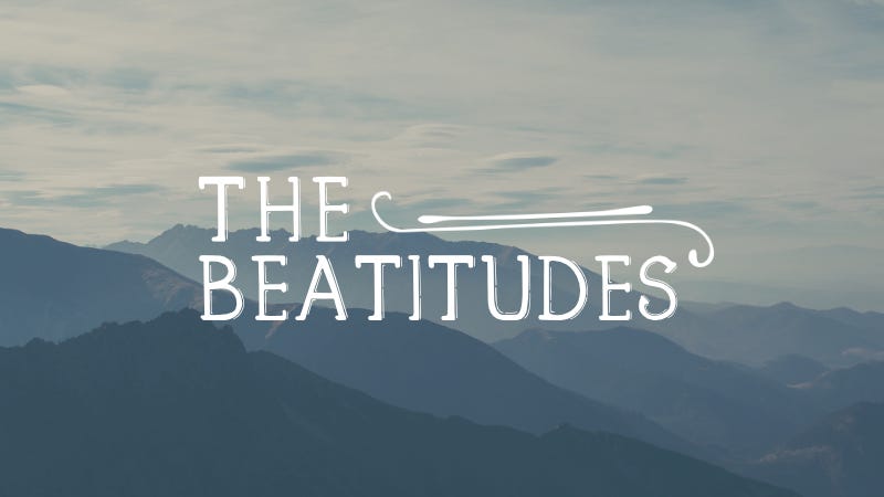 Blessed Are ~ Opening Thoughts. Let us learn how to be. | by Aramis ...