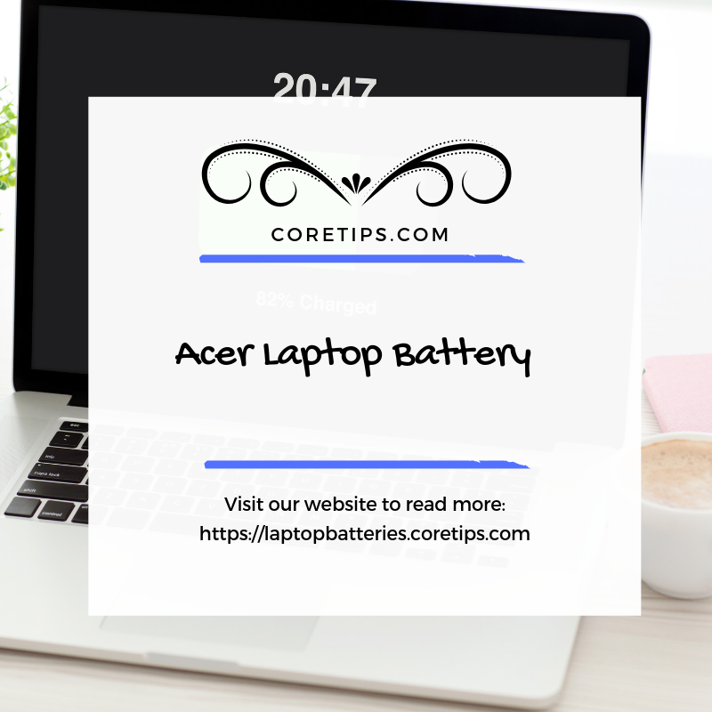 Acer Laptop Battery. Everything you need to know about acer… | by Core ...
