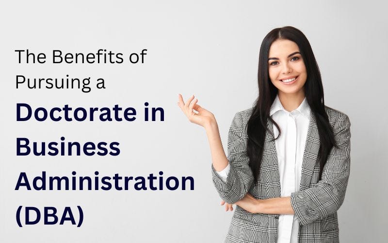 The Benefits of Pursuing a Doctorate in Business Administration | by Eimtonline | Medium