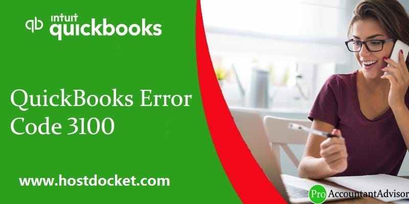 How to fix QuickBooks error code 3100? | by Alice john | Medium