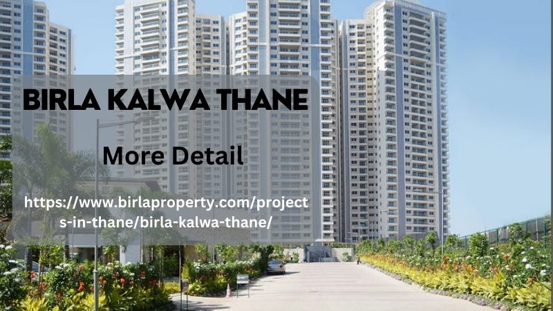 Birla Kalwa Thane | A Modern Living Experience - Sumitchoudhary - Medium