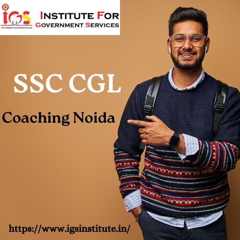 SSC CGL Coaching Noida | IGS Institute - IGS INSTITUTE - Medium