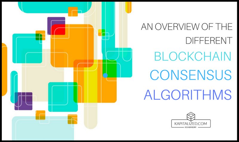 An Overview Of The Different Blockchain Consensus Algorithms By
