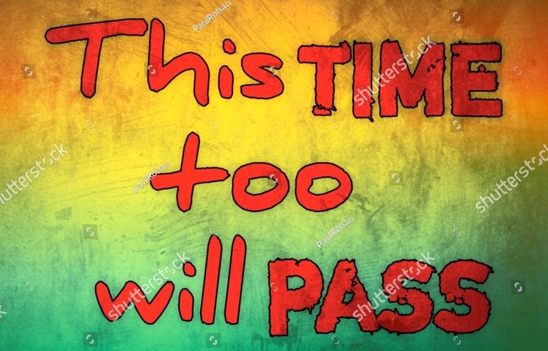 This TIME too will pass. Life Lesson | by Imran Uz Zaman | Medium