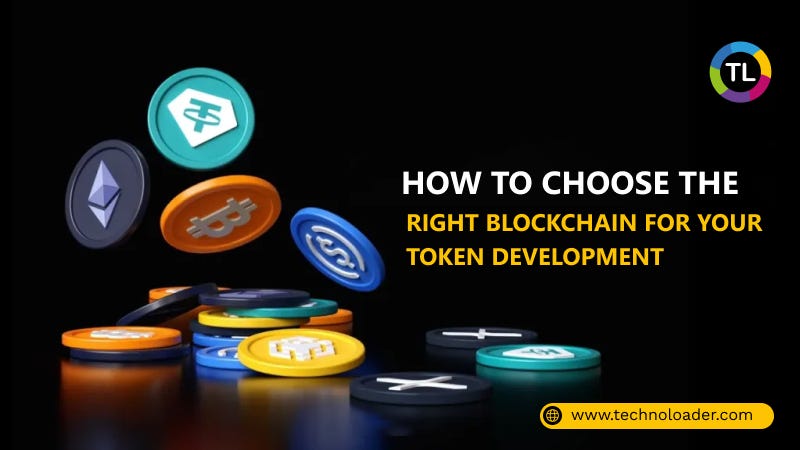 How to Choose the Right Blockchain for Your Token Development | by Aman Amarwal | Coinmonks | Medium
