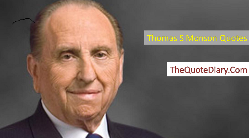 Thomas S Monson Quotes. Thomas S Monson was born on 21 August… | by The ...