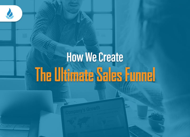 How To Create The Ultimate Sales Funnel For Businesses | by Shakhawat Ullah Badhon | BlueFlower ...