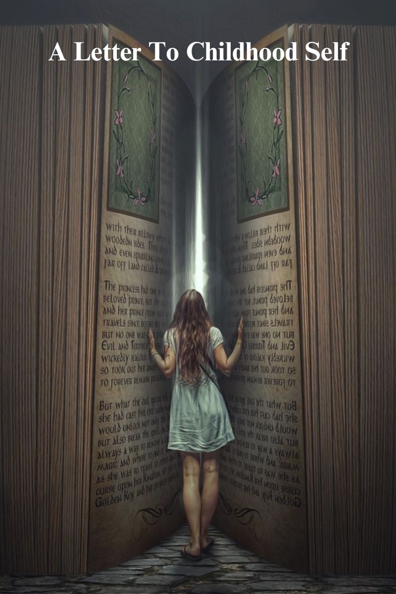A Letter to My Childhood Self:. A Journey Through Judgment, Resilience ...