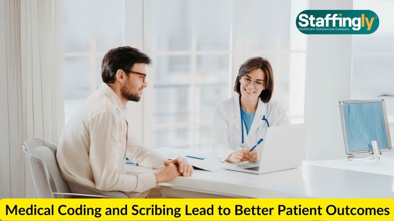 Can Outsourcing Medical Coding and Scribing Lead to Better Patient ...